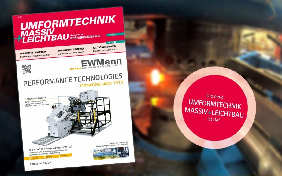 Erste Ausgabe der UMFORMTECHNIK MASSIV+LEICHTBAU des Jahres ...