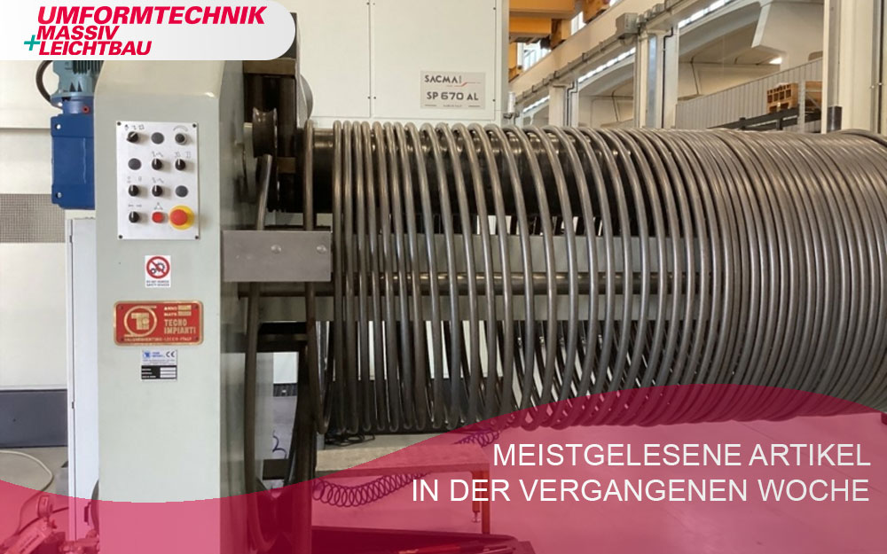 Rückblick unserer Branche – KW 27/2025 | UMFORMTECHNIK Massiv+Leichtbau